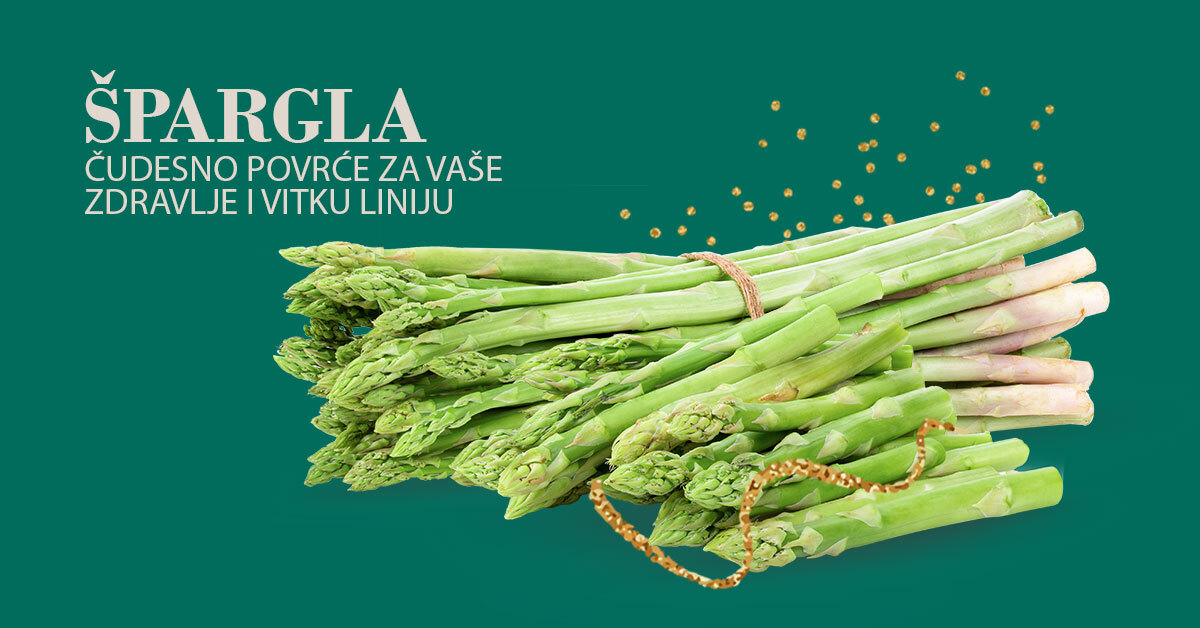 Špargla – čudesno povrće za vaše zdravlje i vitku liniju!